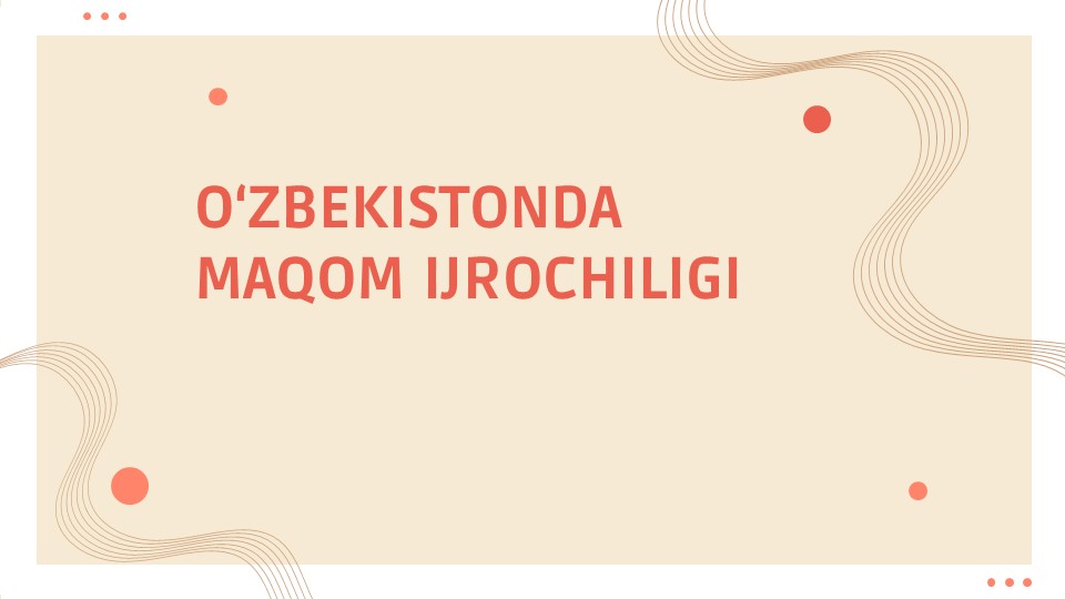 O‘ZBEKISTONDA MAQOM IJROCHILIGI